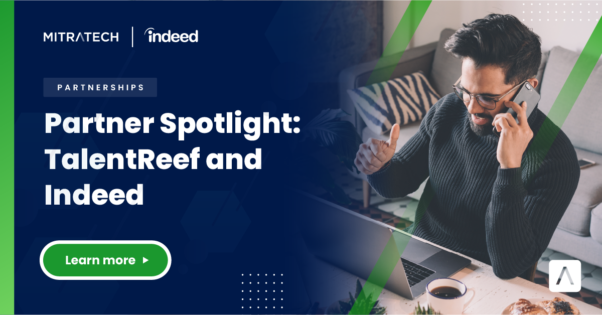 Partner Spotlight: TalentReef and Indeed